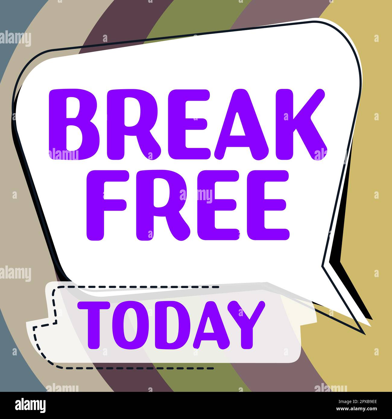 Sign displaying Break Free, Concept meaning another way of saying ...