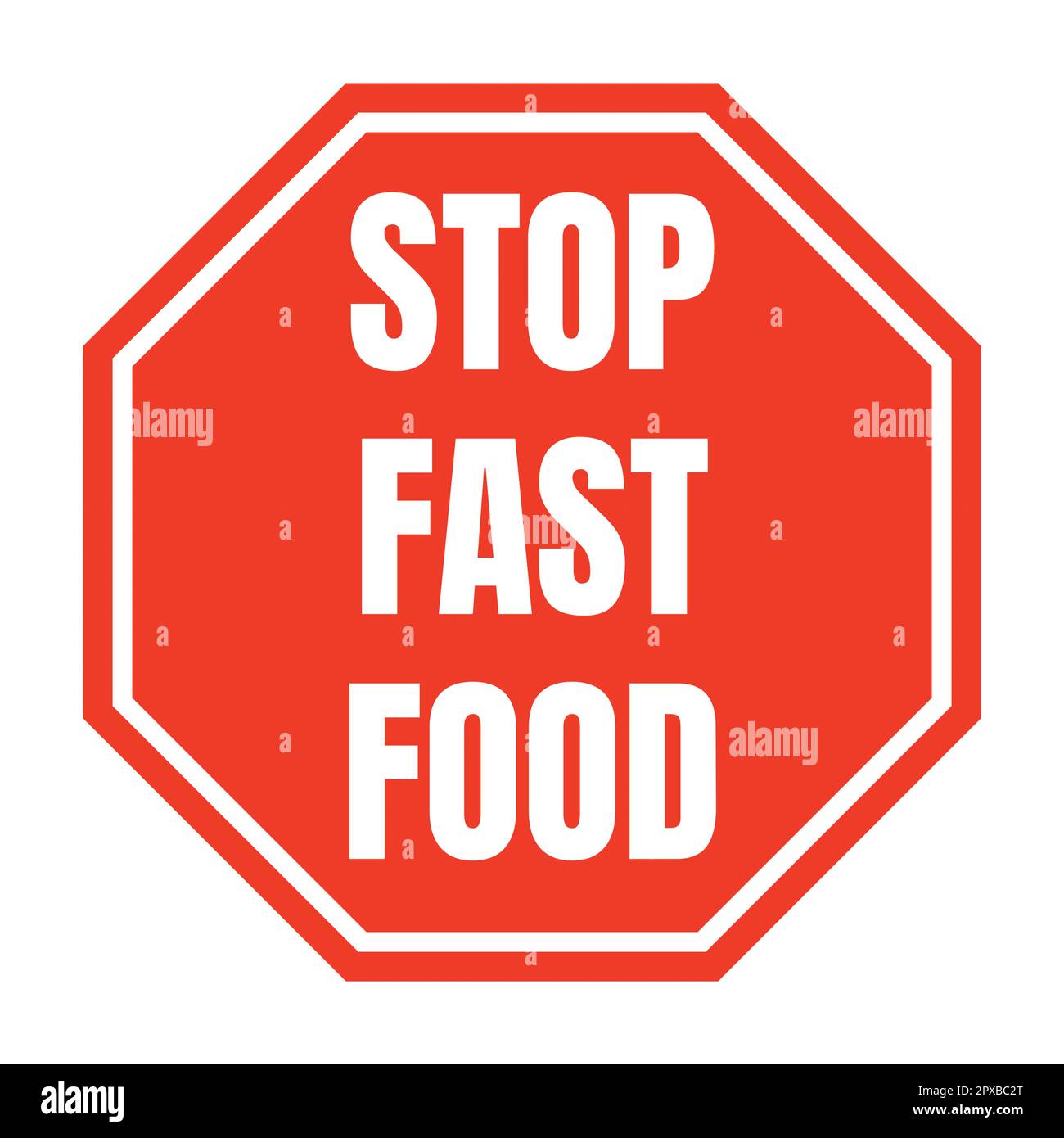 Stop fast food sign Stock Photo - Alamy