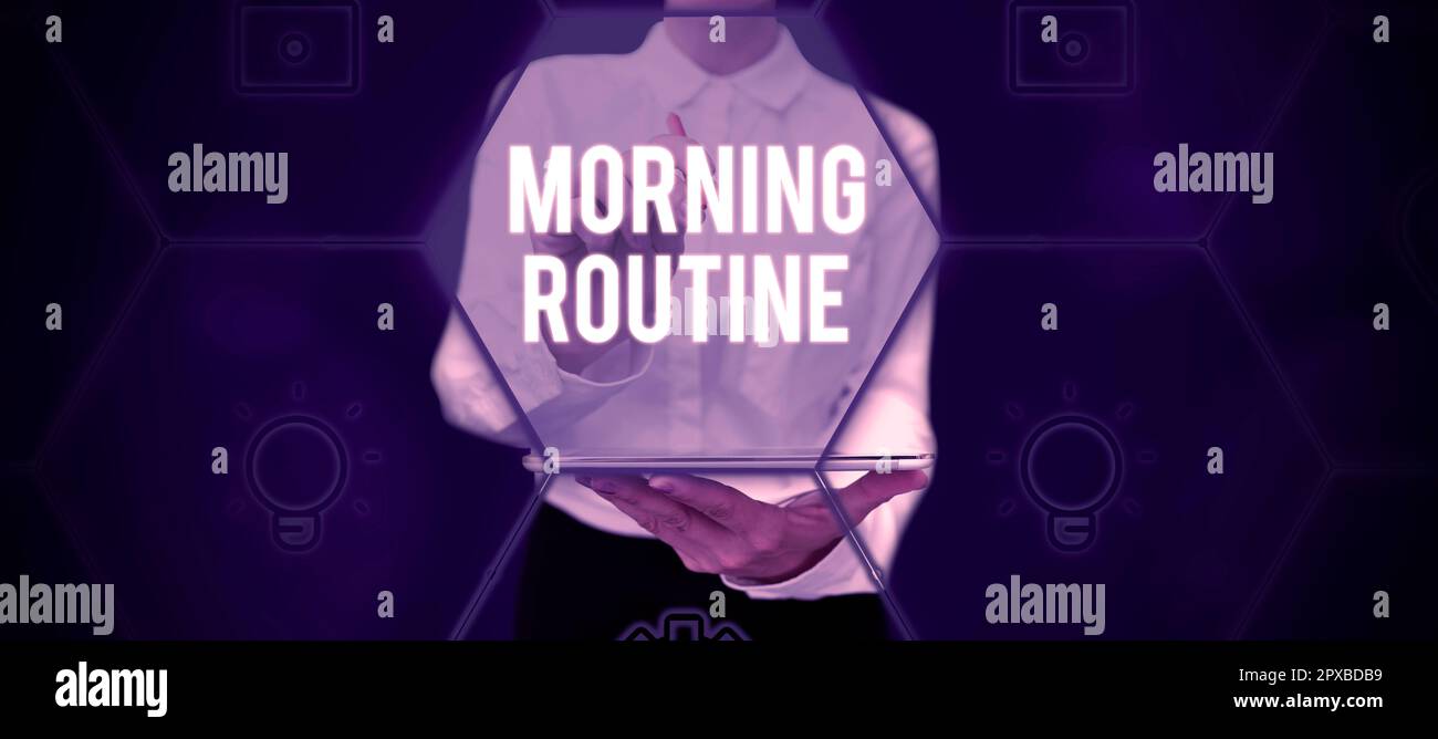 Text sign showing Morning Routine, Word for initiation of consumer ...