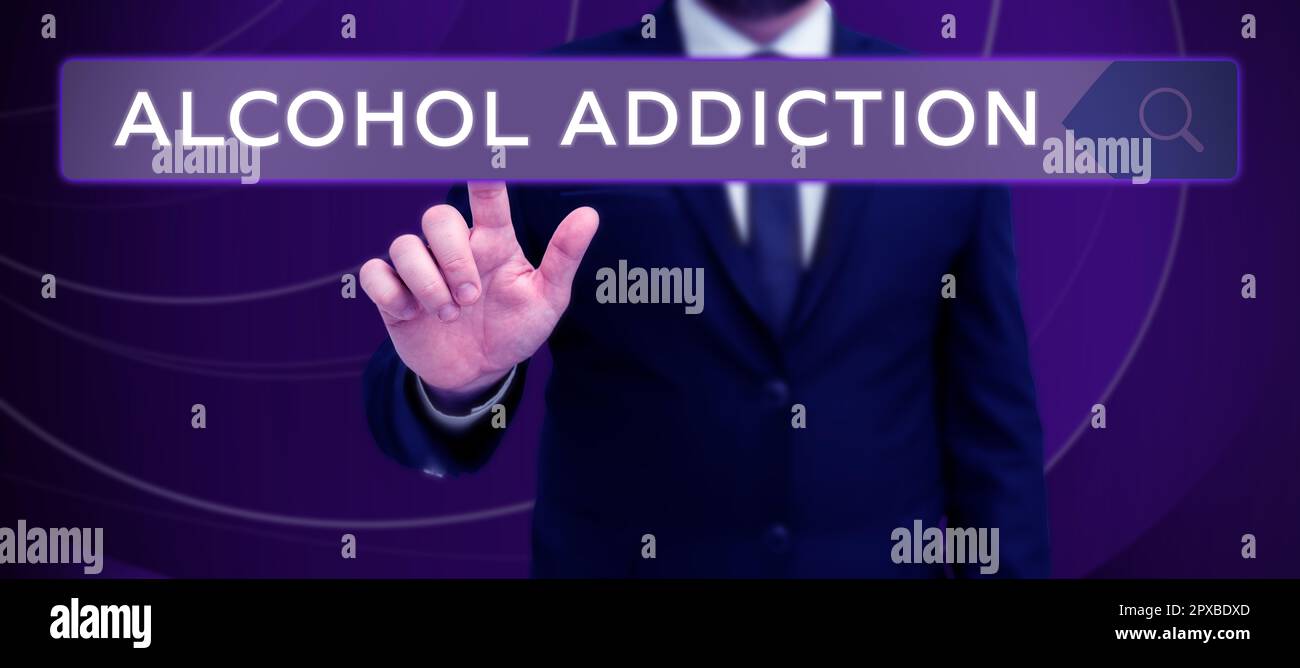 Inspiration showing sign Alcohol Addiction, Business concept ...
