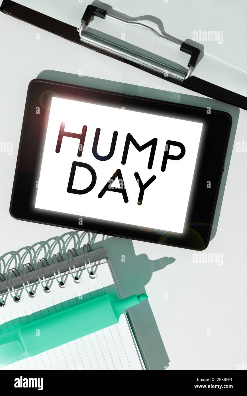 Conceptual display Hump Day, Word Written on climbing a proverbial hill ...