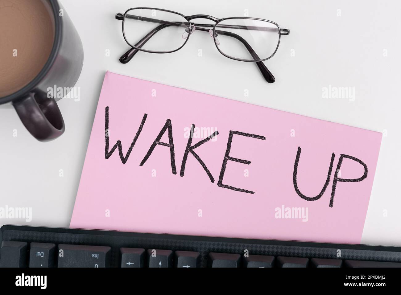 Text caption presenting Wake Up, Business approach an instance of a ...