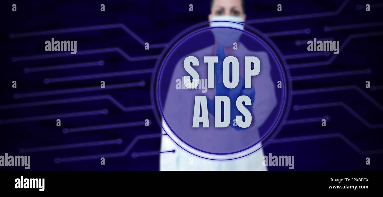 Text sign showing Stop Ads, Business overview program that will remove ...
