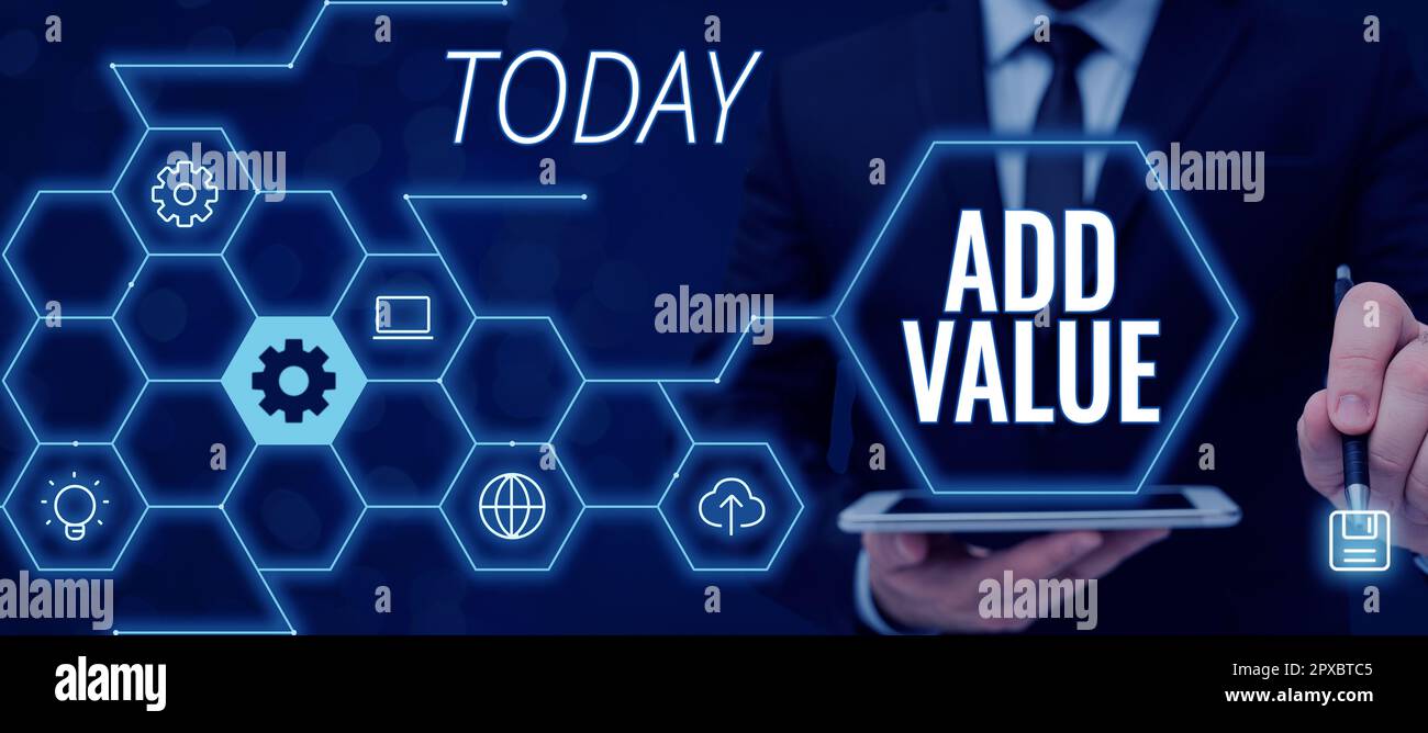 Conceptual display Add Value, Concept meaning an improvement or ...