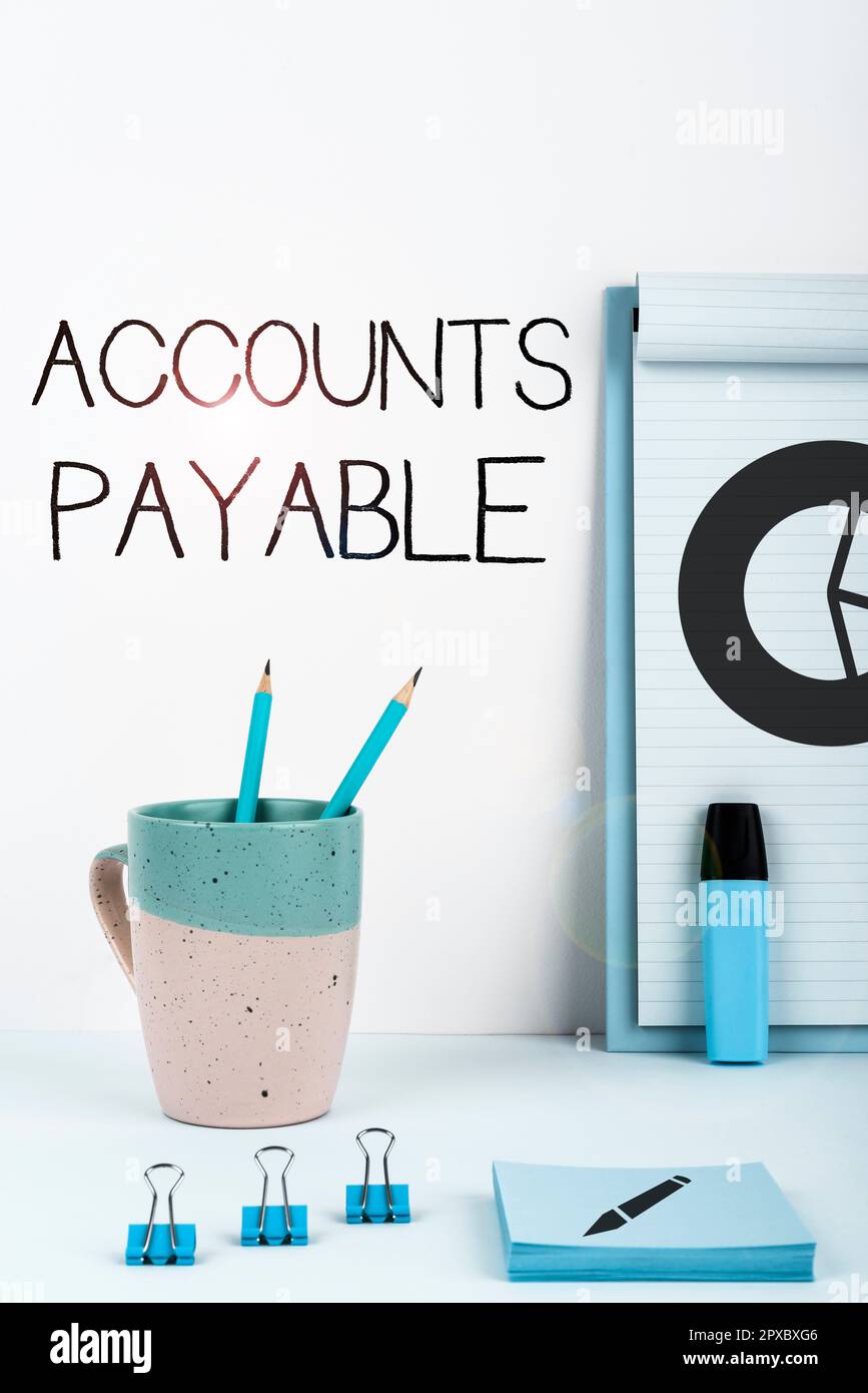 Inspiration showing sign Accounts Payable, Business approach money owed ...