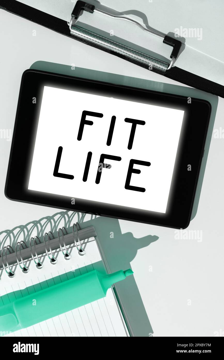 Inspiration showing sign Fit Life, Concept meaning maintaining a ...