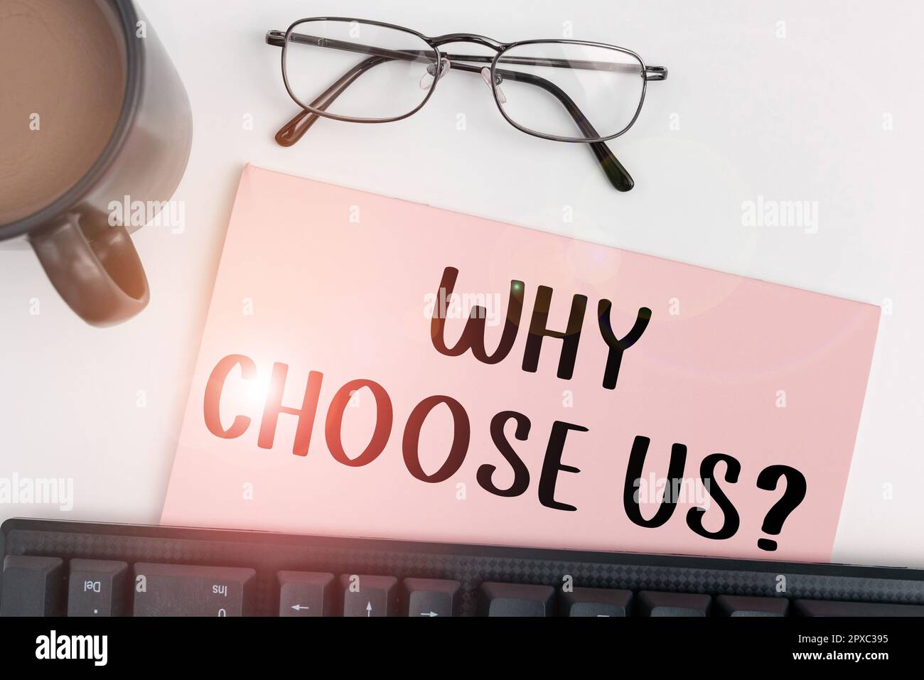 Handwriting text Why Choose Us, Business approach Reasons for choosing ...