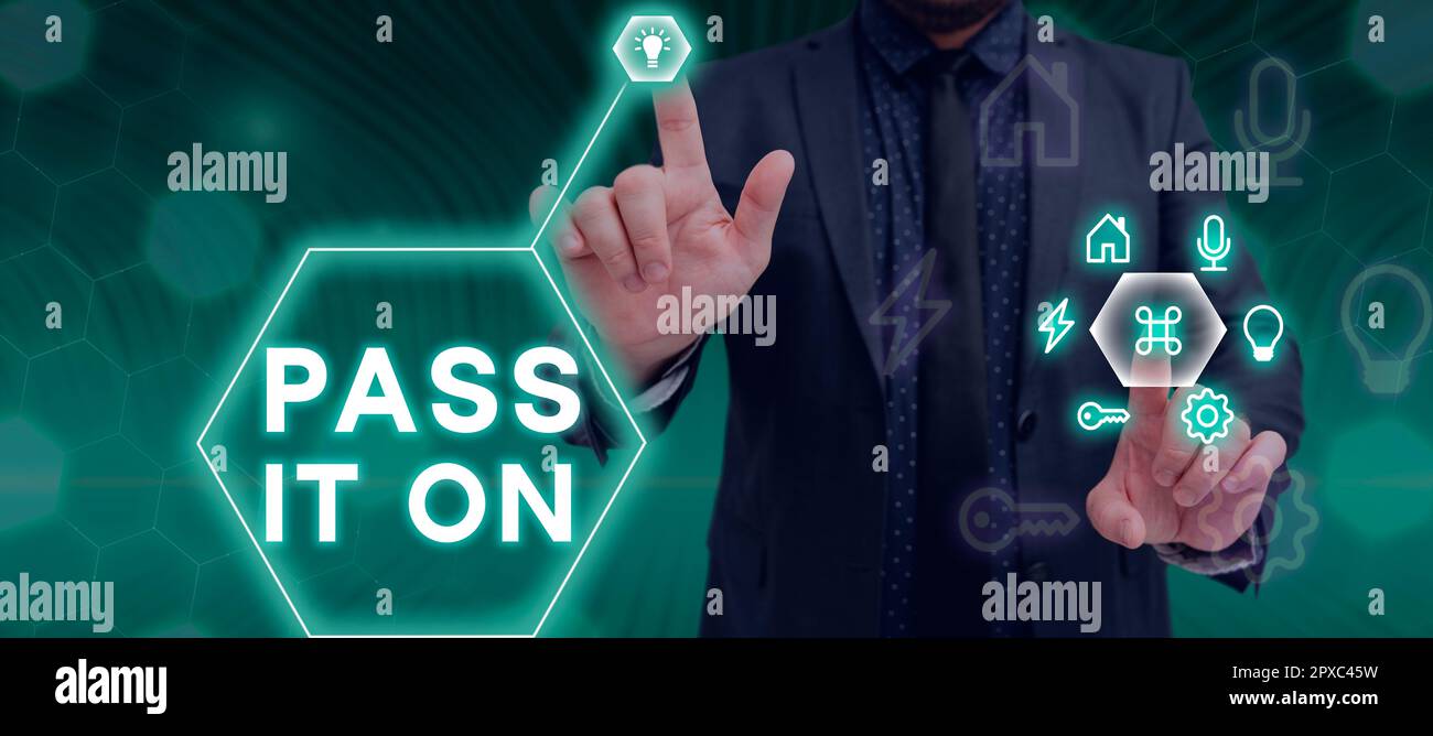 Handwriting text Pass It On, Concept meaning Share something with ...