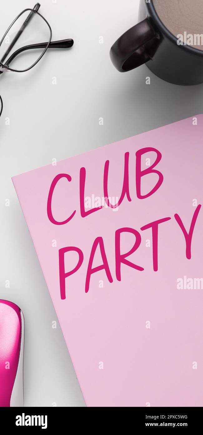 Text sign showing Club Party, Word Written on social gathering in a ...