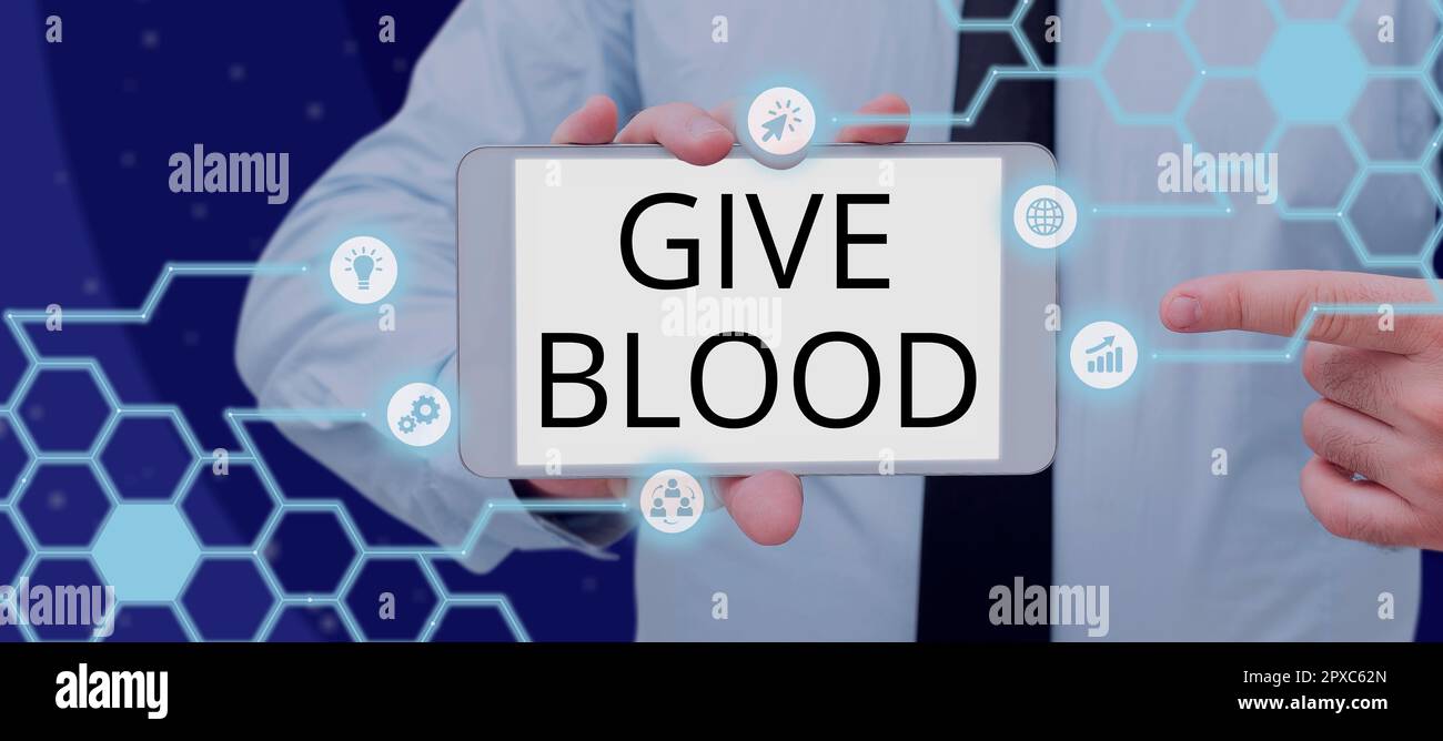 Sign displaying Give Blood, Word for person voluntarily has blood drawn ...