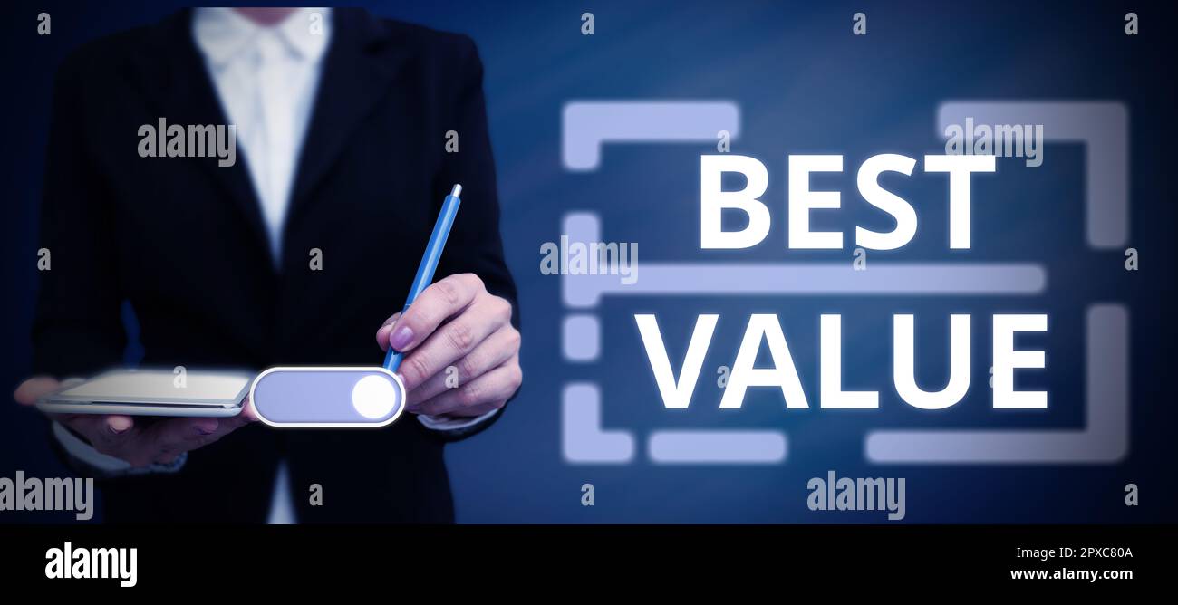 Sign displaying Best Value, Internet Concept most advantageous ...