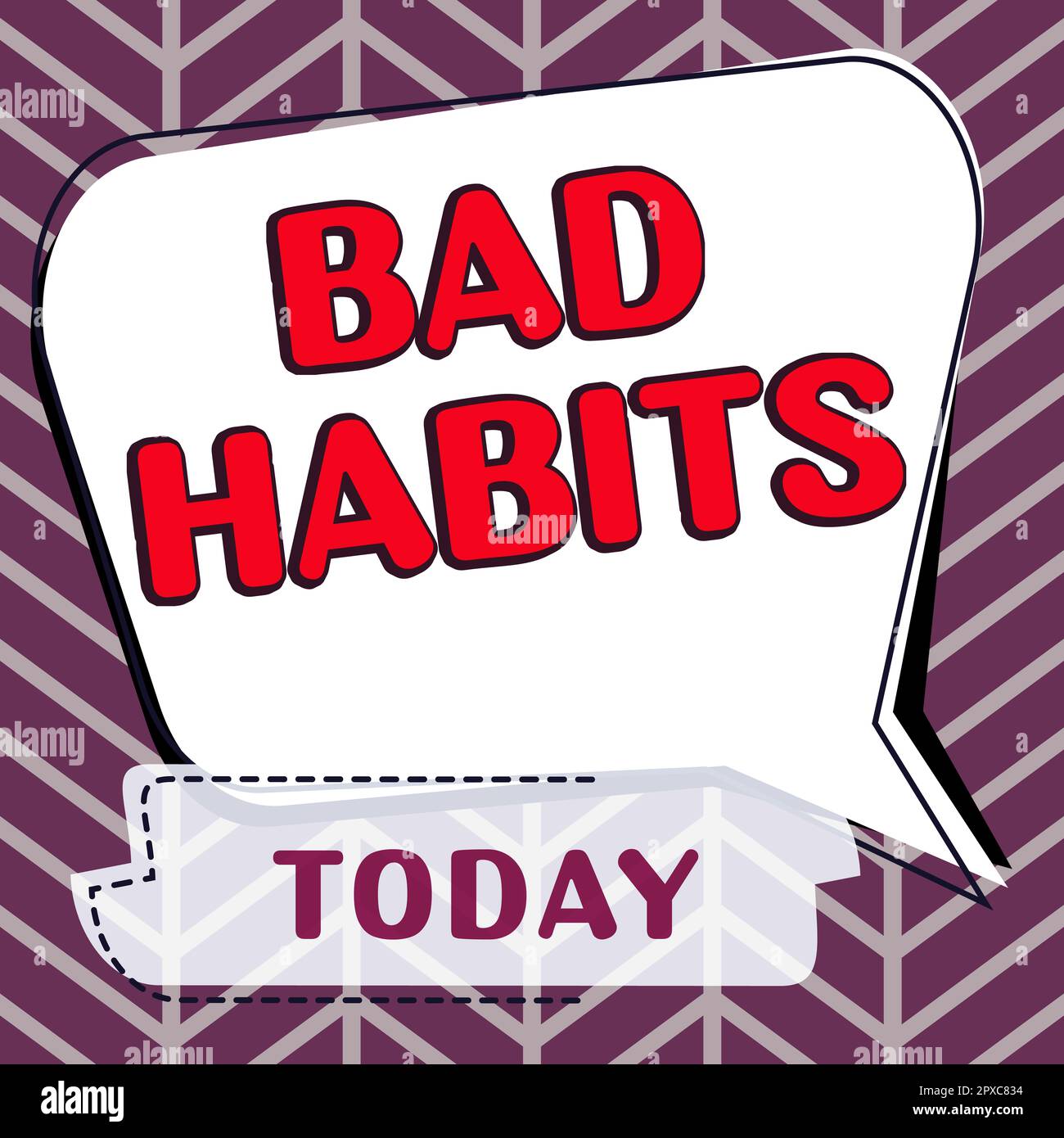 Text caption presenting Bad Habits, Internet Concept the uncontrollable ...
