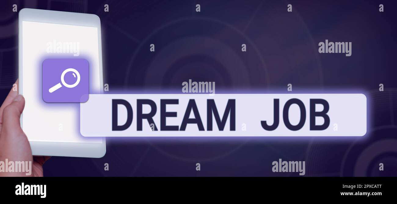 Text showing inspiration Dream Job, Conceptual photo An act that is ...