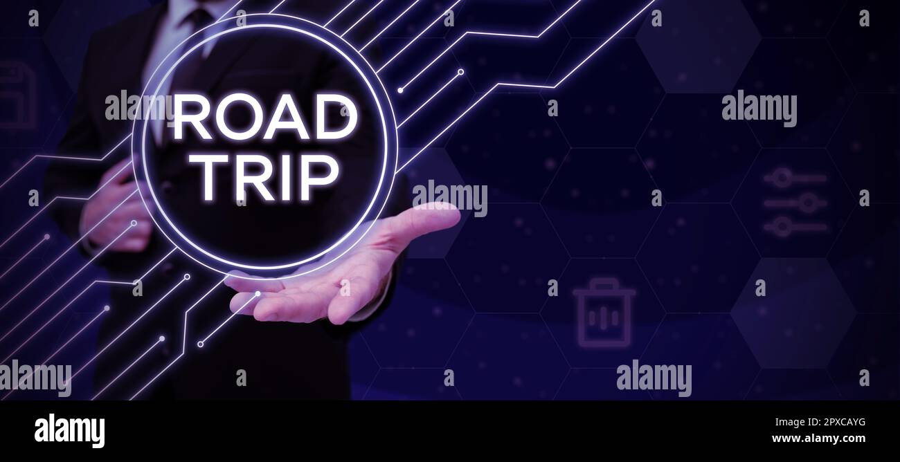 Sign displaying Road Trip, Word Written on Roaming around places with ...