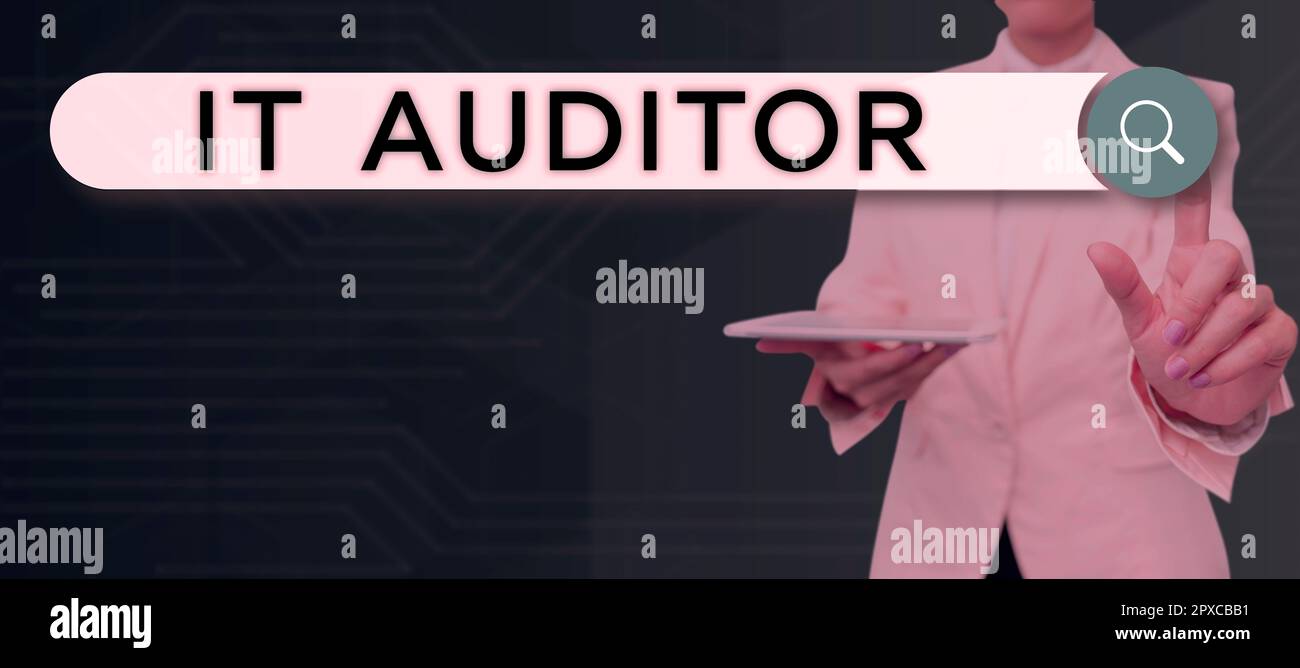 Inspiration showing sign It Auditor, Business approach person authorized to review and verify ...