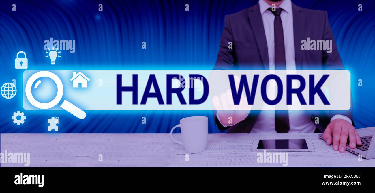 Conceptual caption Hard Work, Business idea always putting a lot of ...