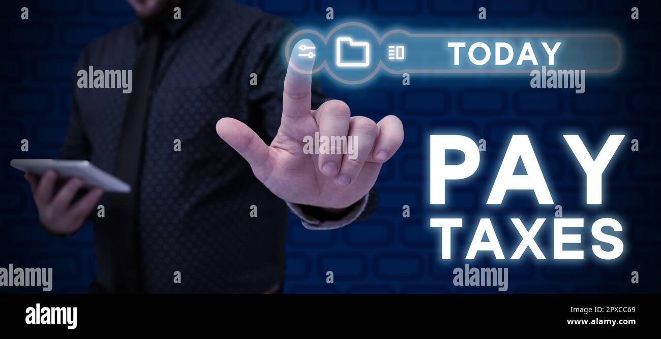 Text caption presenting Pay Taxes, Concept meaning processing taxation ... Text caption presenting Pay Taxes, Concept meaning processing taxation ...