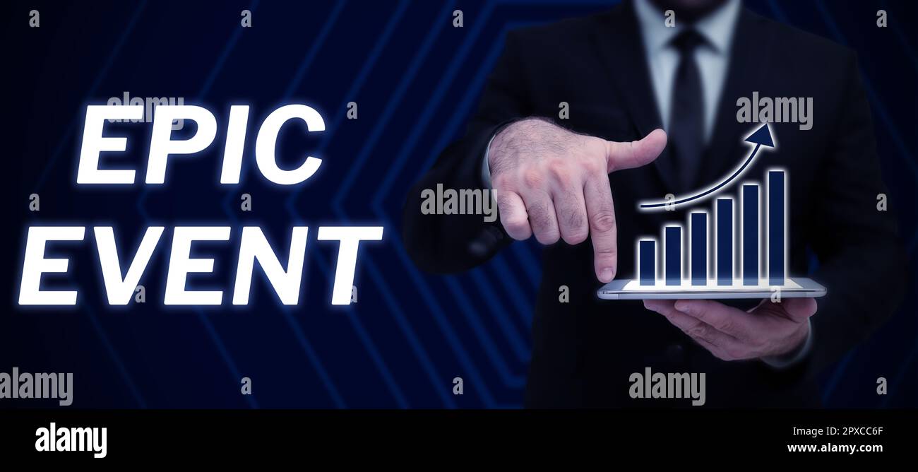Writing displaying text Epic Event, Business idea pertaining to a long ...