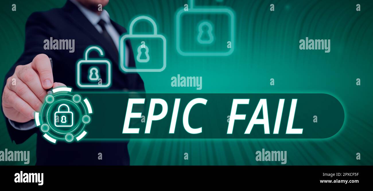 Inspiration showing sign Epic Fail, Word Written on a spectacularly ...