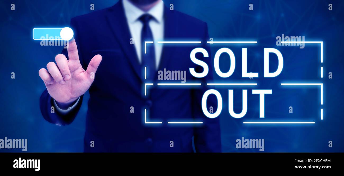 Hand writing sign Sold Out, Business showcase Not available anymore ...