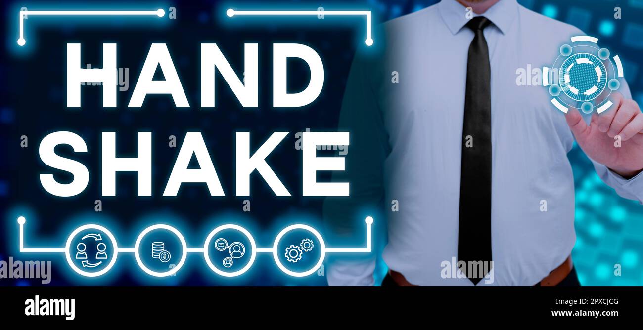 Hand writing sign Hand Shake, Conceptual photo an act showing that you ...