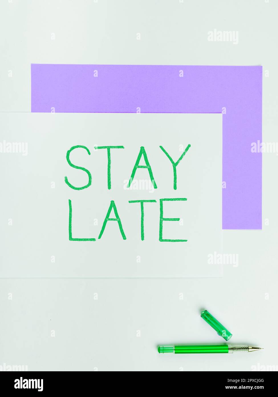 Text caption presenting Stay Late, Conceptual photo A routine in which ...