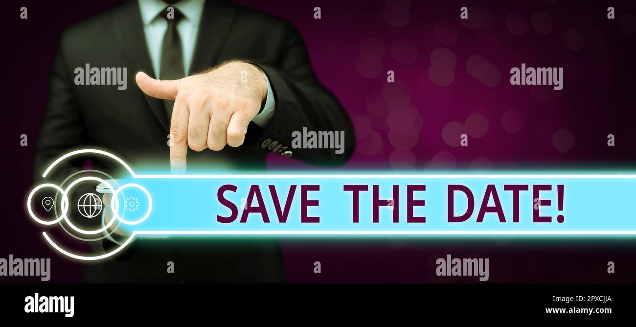 Text caption presenting Save The Date, Business idea Remembering the ...