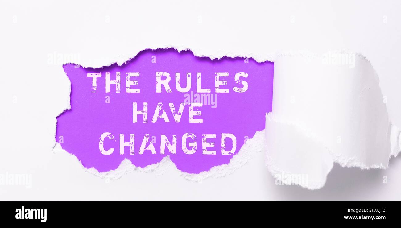 Hand writing sign The Rules Have Changed, Business concept the ...