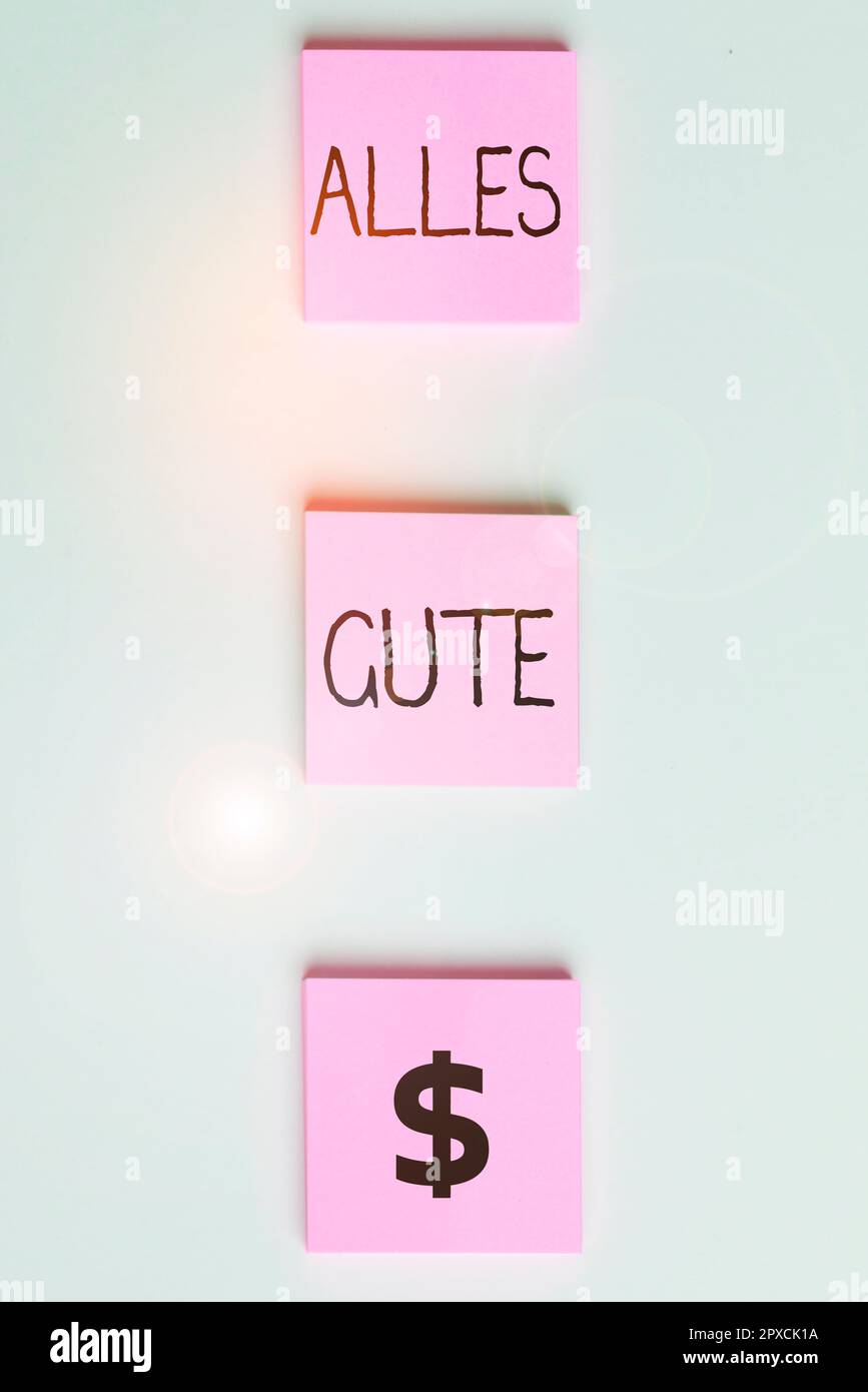 Hand writing sign Alles Gute, Concept meaning german translation all ...