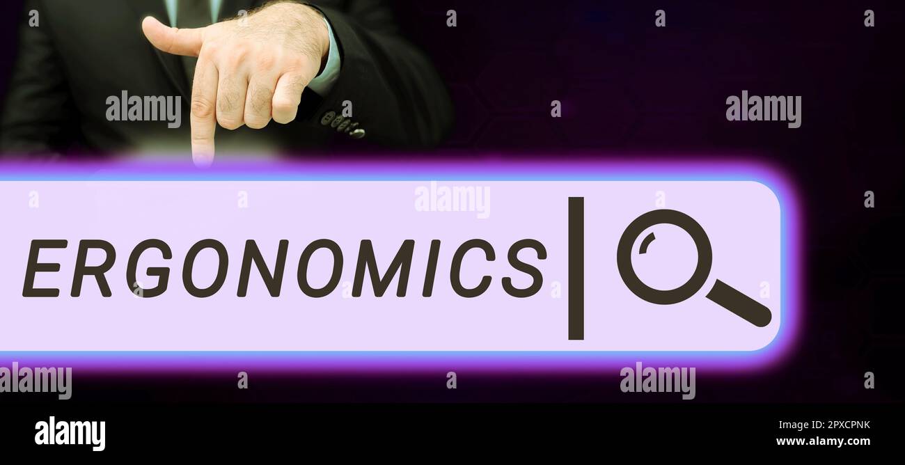 Text sign showing Ergonomics, Business concept fitting or designing a ...