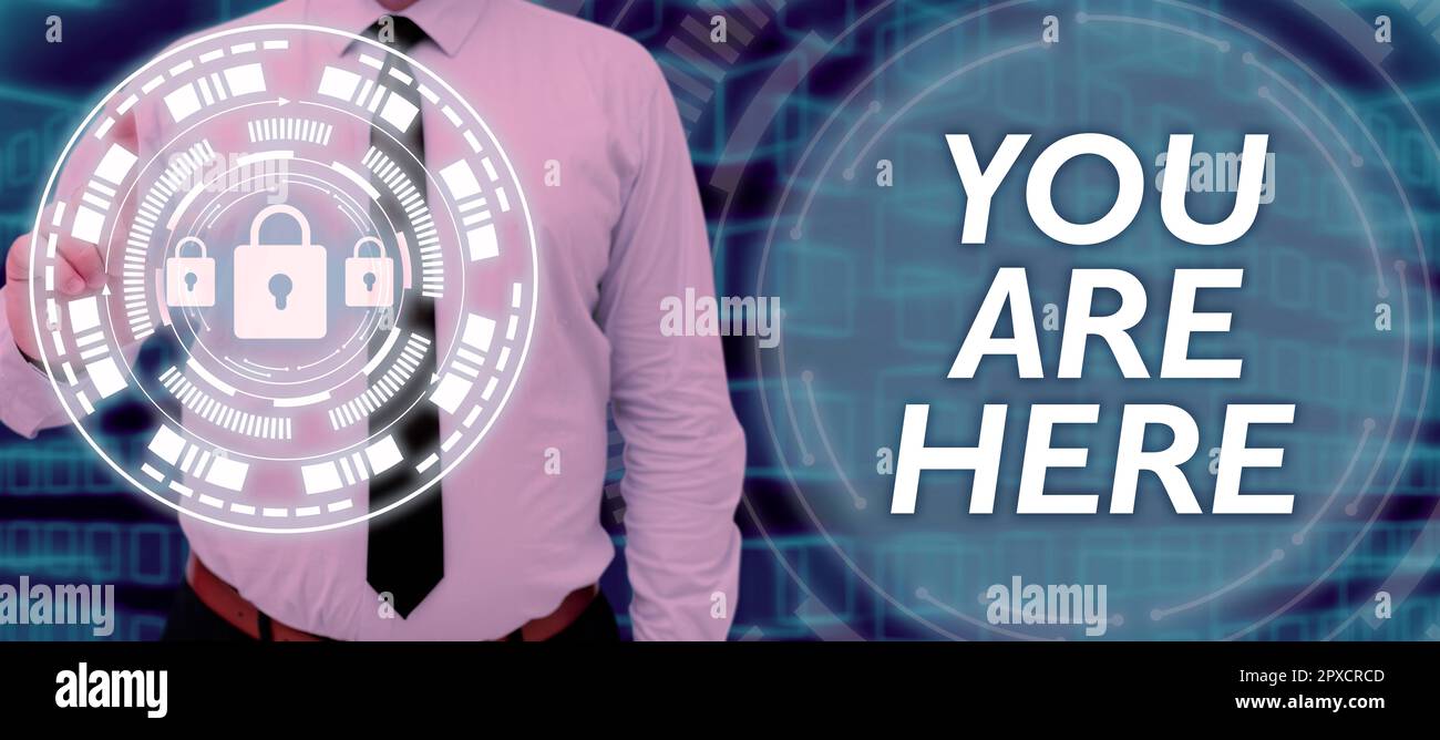 Text showing inspiration You Are Here, Business idea This is your ...