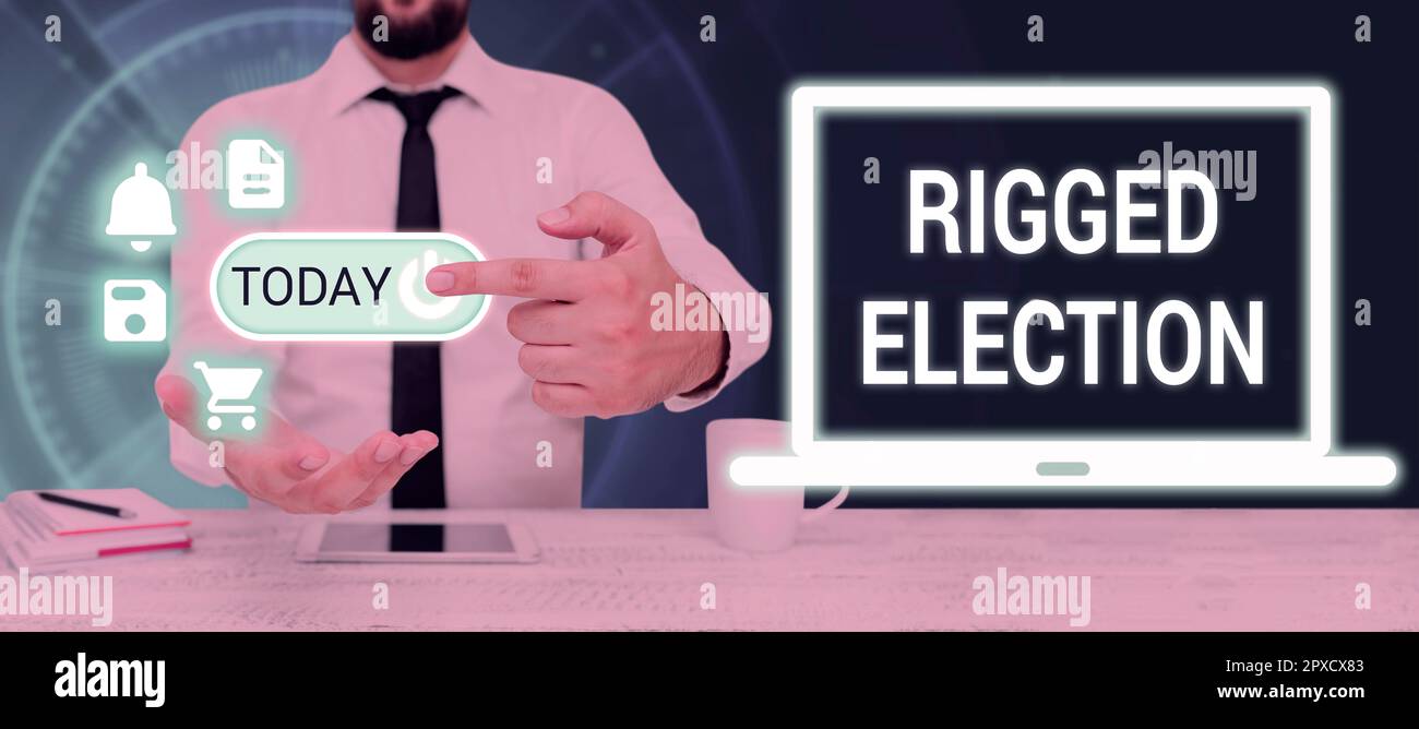 Sign displaying Rigged Election, Concept meaning Manage drilling ...