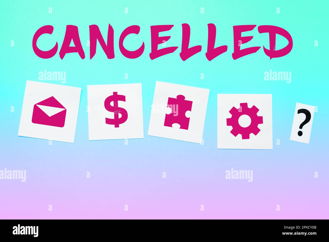 Text showing inspiration Cancelled, Word Written on decide or announce ...