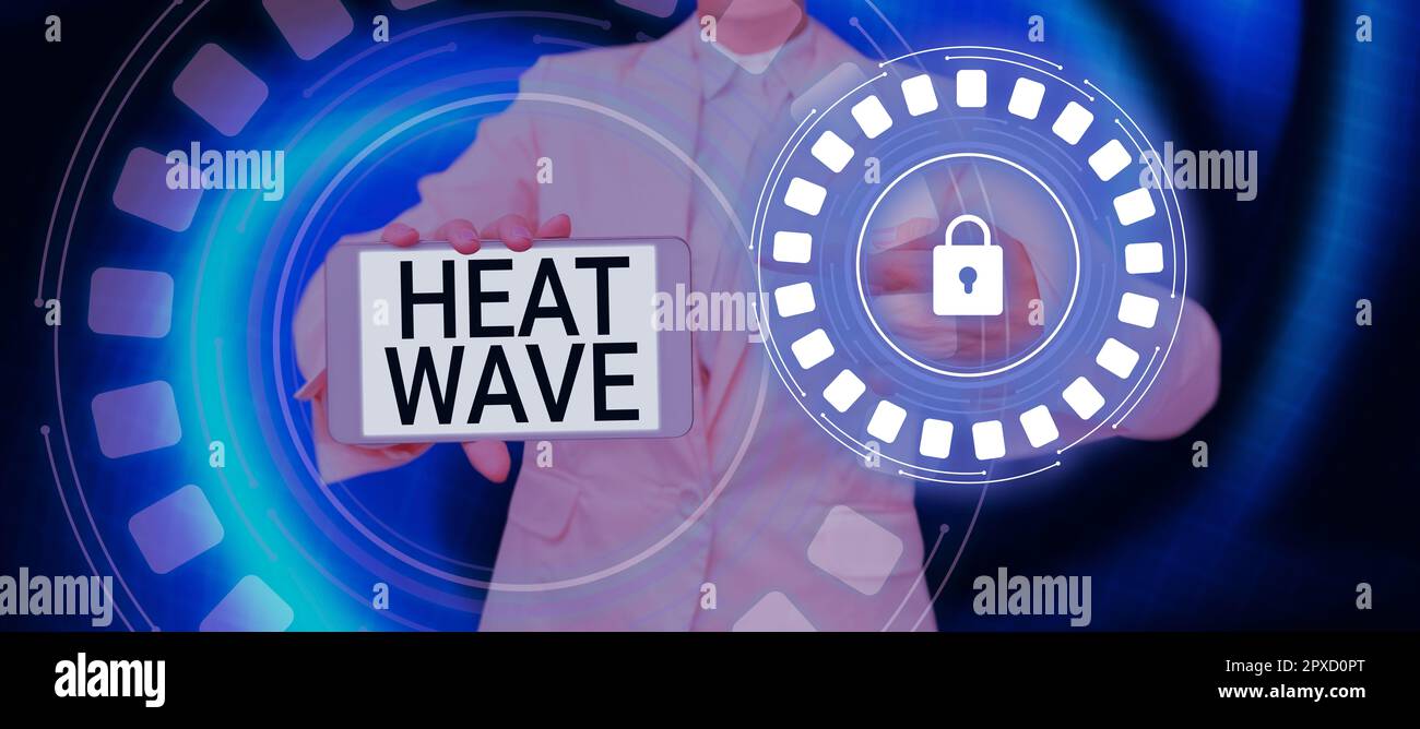 Conceptual display Heat Wave, Business idea a prolonged period of ...