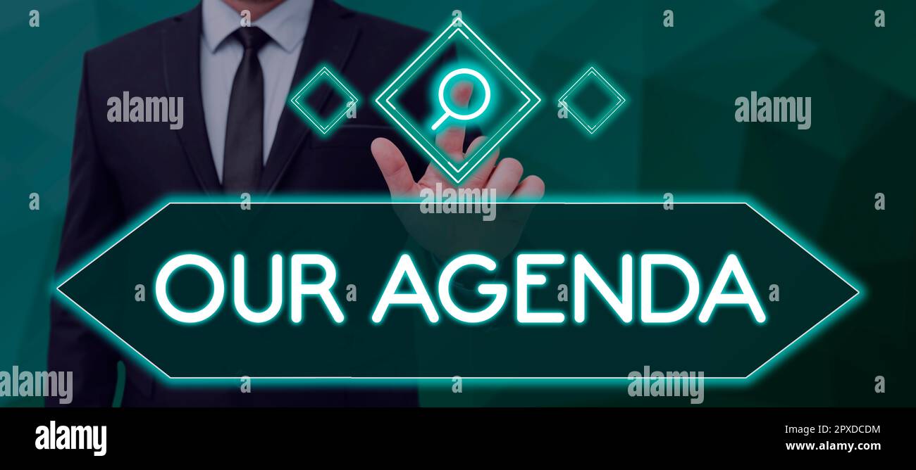 Sign displaying Our Agenda, Word for Personal schedule reminders method ...