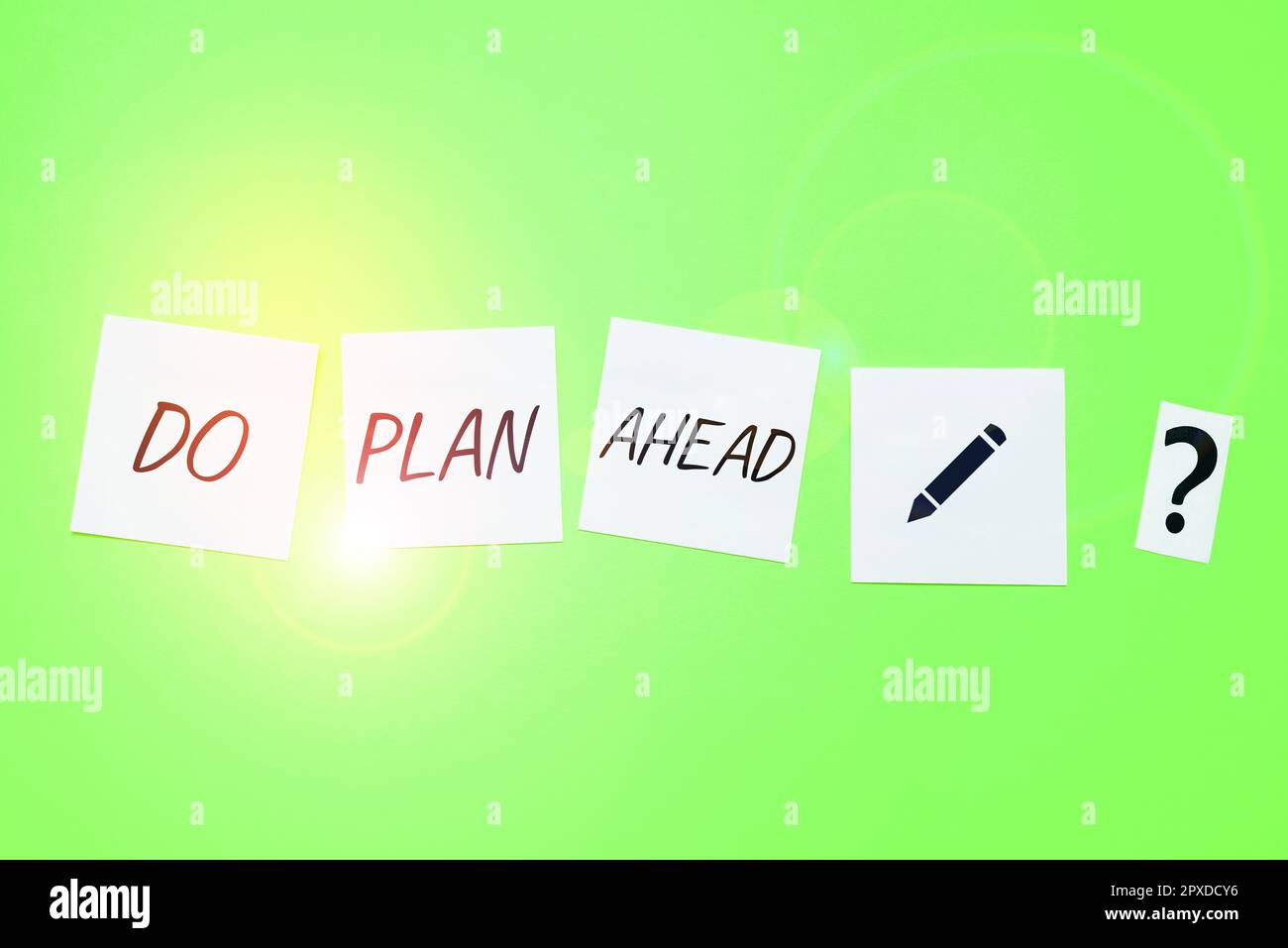 Text sign showing Do Plan Ahead, Word Written on Planning steps for ...