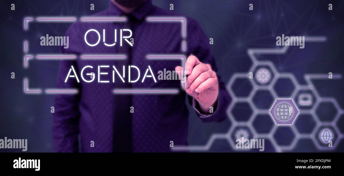Inspiration showing sign Our Agenda, Concept meaning Personal schedule ...