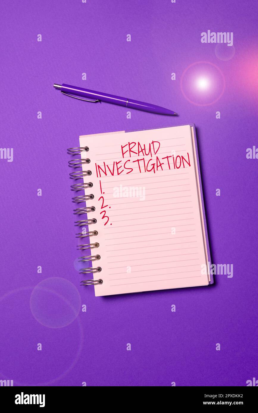 Hand writing sign Fraud Investigation, Concept meaning process of ...
