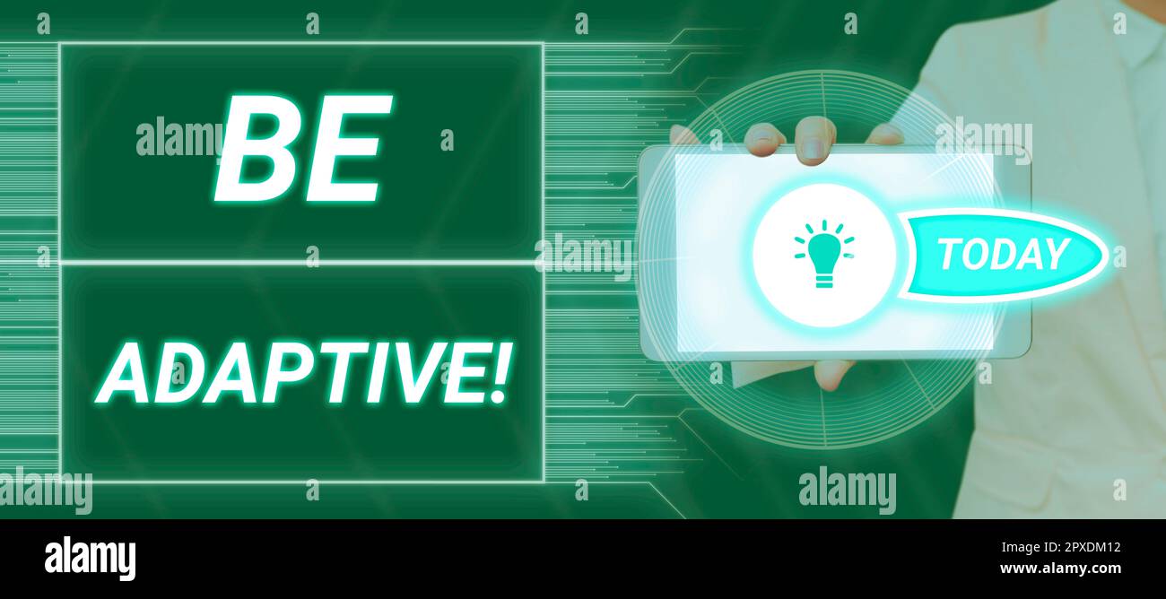 Conceptual caption Be Adaptive, Business idea make the difference being ...