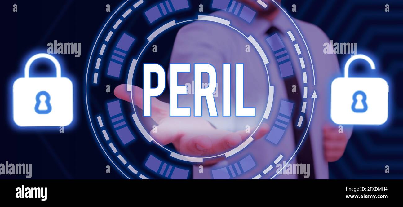 Hand writing sign Peril, Word Written on indicates something extremely ...