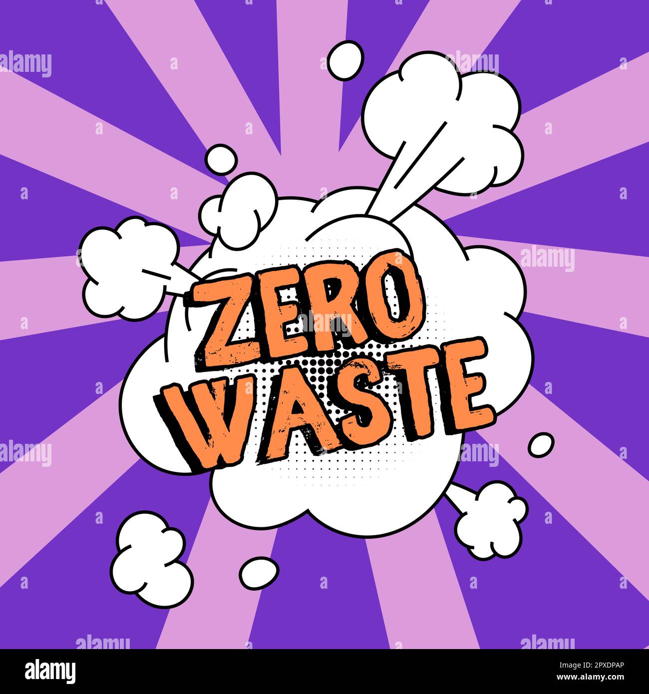 Sign displaying Zero Waste, Concept meaning industrial responsibility ...