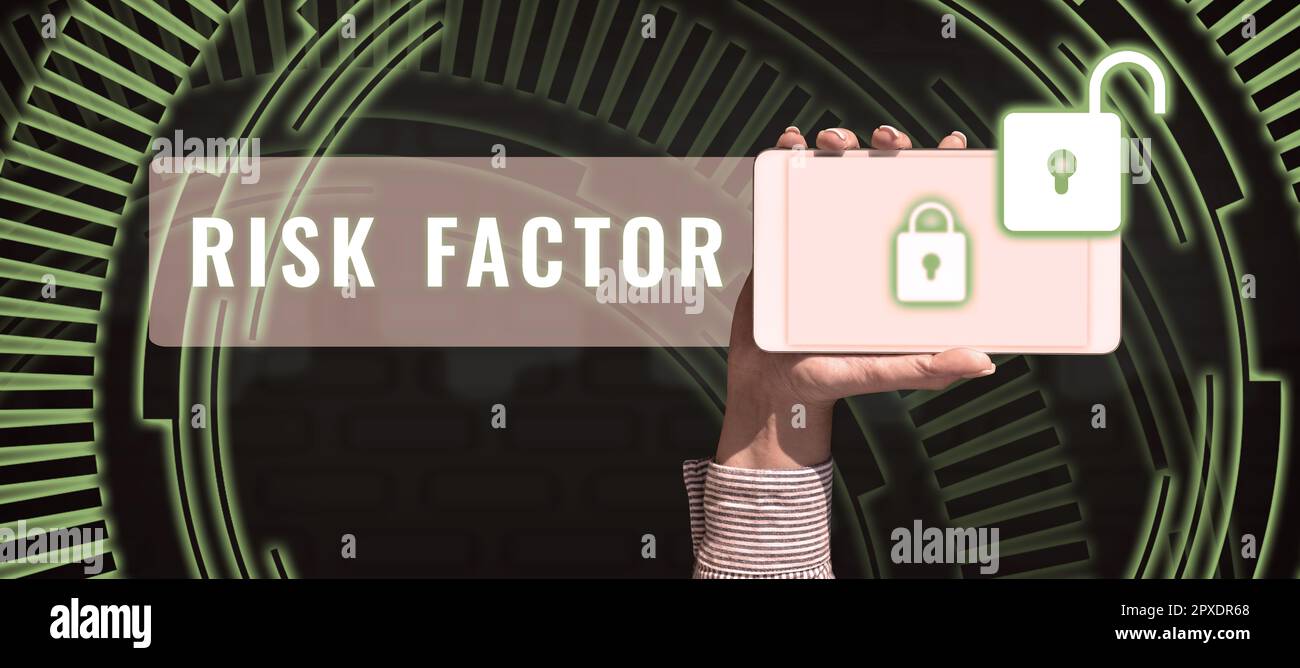 Sign displaying Risk Factor, Conceptual photo Something that rises the ...