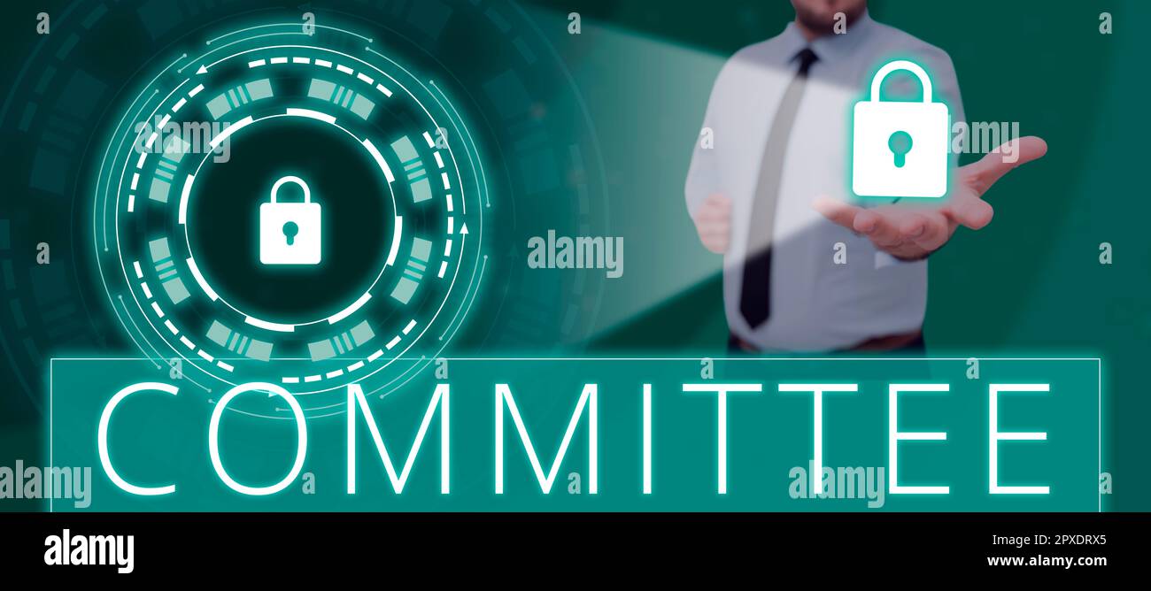 Sign displaying Committee, Word Written on Group of people appointed ...