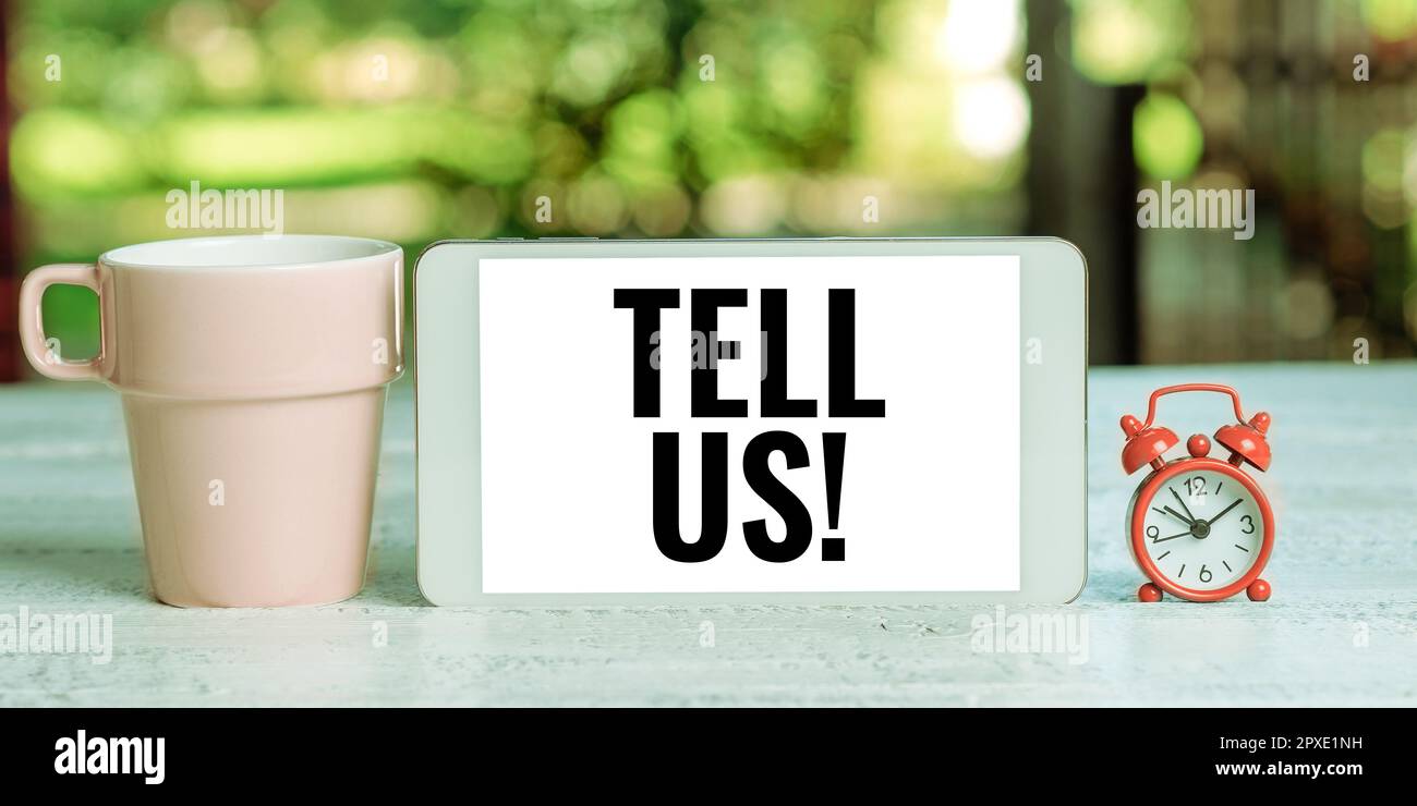 Text caption presenting Tell Us, Internet Concept communicate ...