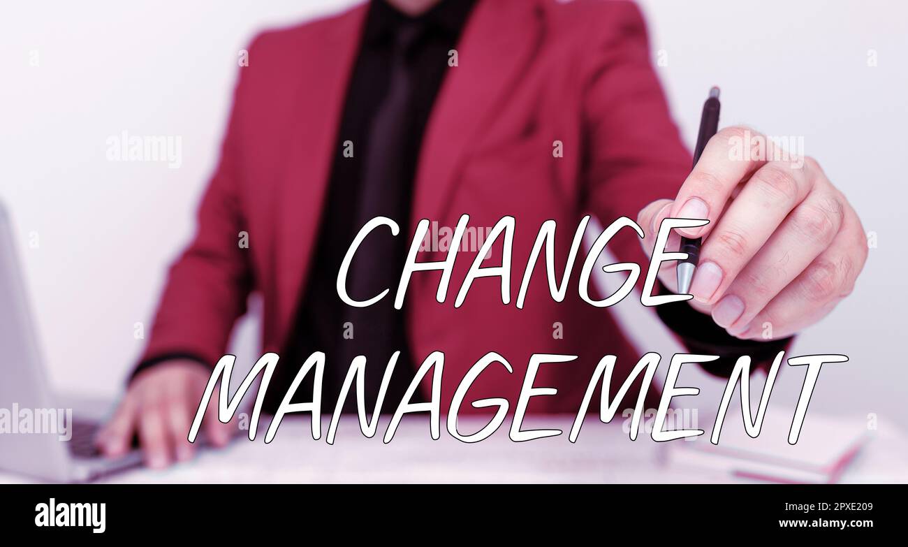 Hand writing sign Change Management, Concept meaning Replacement of ...