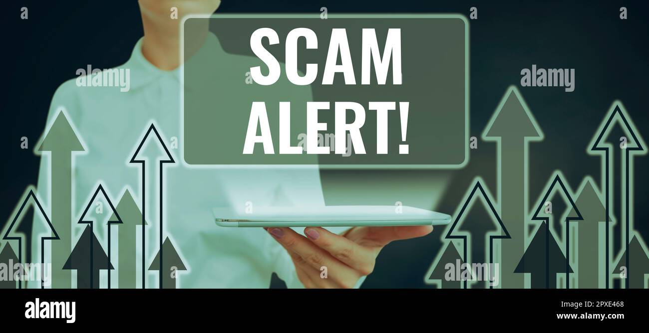 Sign displaying Scam Alert, Word for warning someone about scheme or ...
