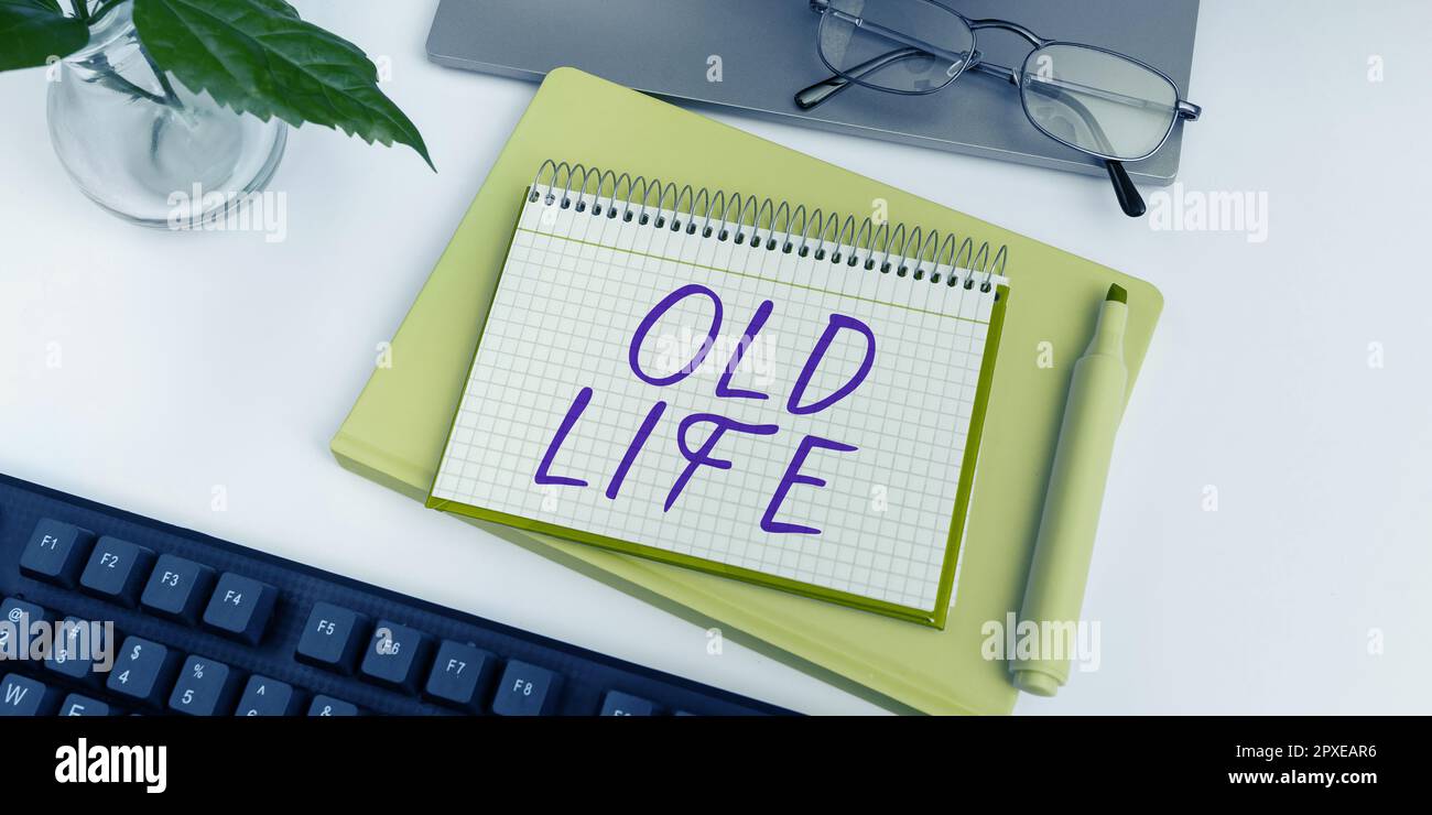 Inspiration showing sign Old Life, Business approach the way I was in ...