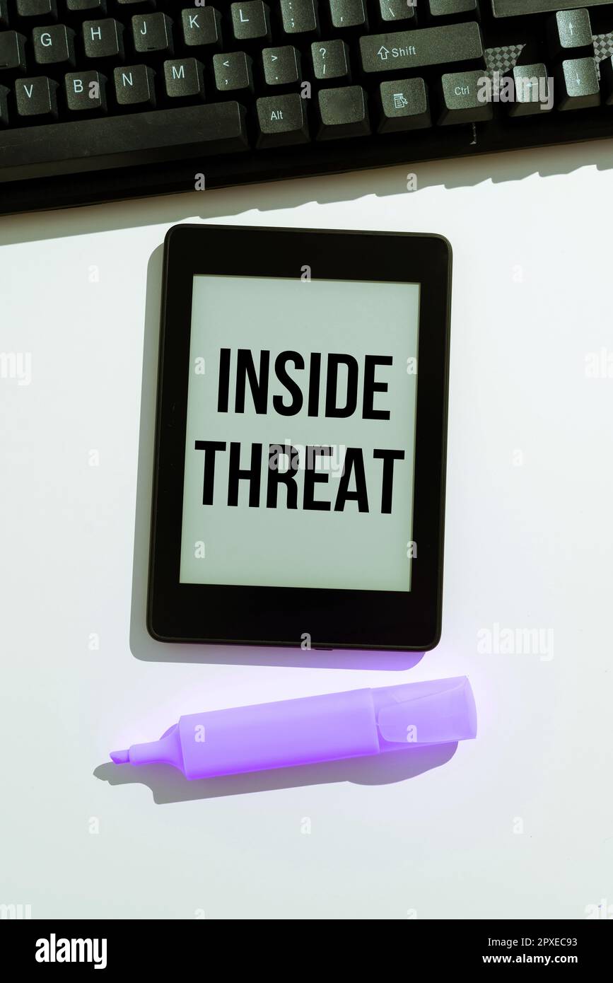 Text sign showing Inside Threat, Business showcase Information that ...