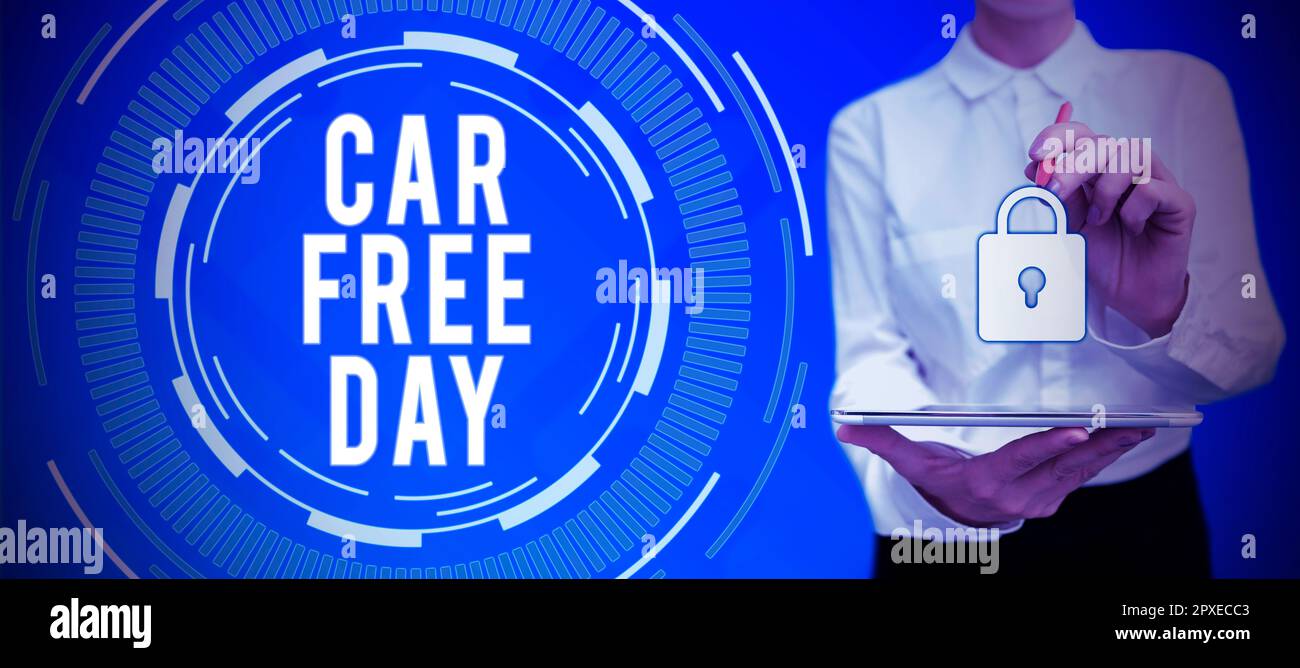 Sign displaying Car Free Day, Business concept Environment protection ...