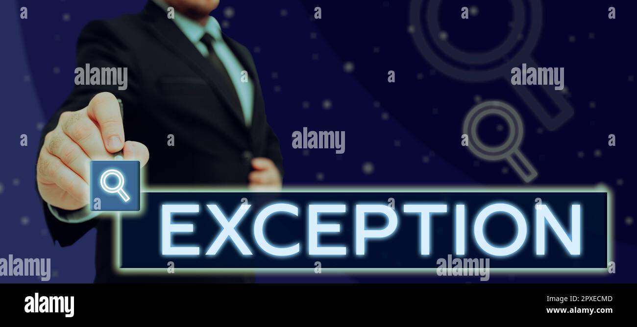 Hand writing sign Exception, Conceptual photo person or thing that is ...